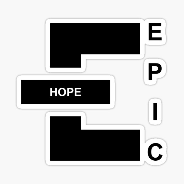 "Epic Hope Text Typography Graphic Design" Sticker for Sale by ...