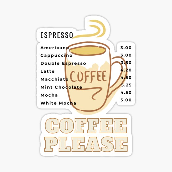 "Espresso Coffee Menu Coffee Please Prices" Sticker for Sale by ...