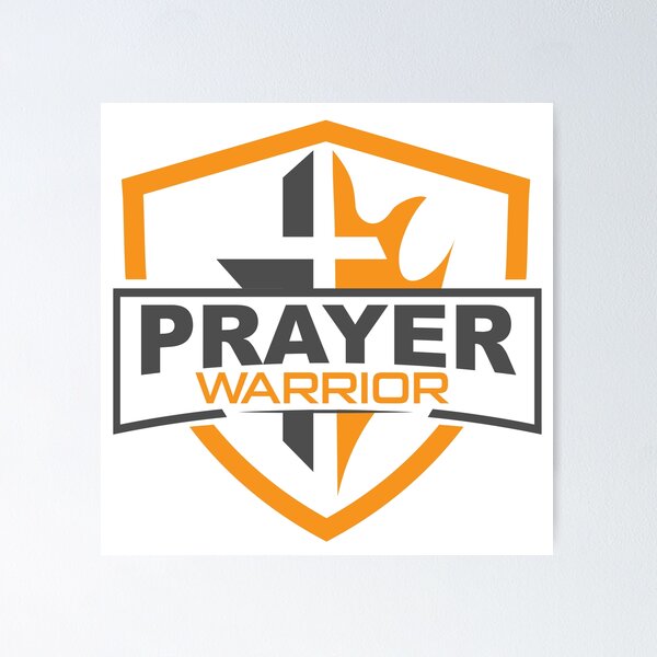 "Prayer Warrior Logo" Poster for Sale by tees7722 | Redbubble