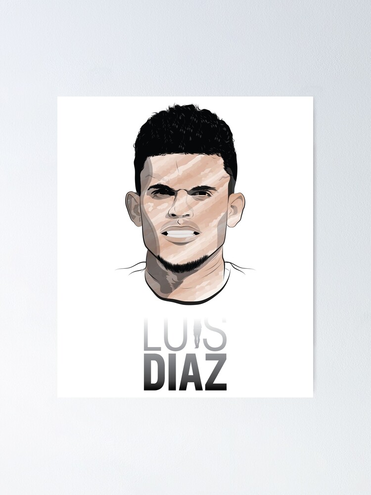 "Luis Diaz" Poster for Sale by astawarna | Redbubble