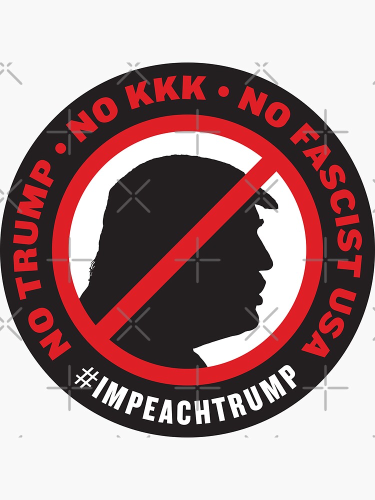 "NO TRUMP, NO KKK, NO FASCIST USA" Sticker by BYRNENYC | Redbubble