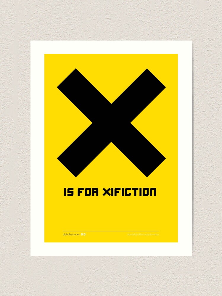 "X is for Xifiction _ alphabet series" Art Print by Nanika-akimoto ...