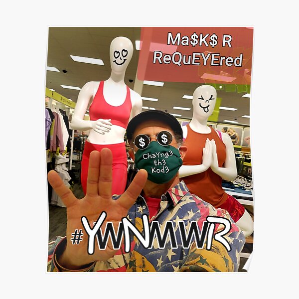 "Mannequin Ma$K$ buy #YWNMWR" Poster for Sale by YaWNMoWeR | Redbubble