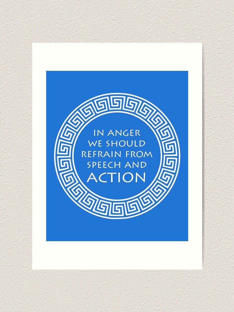 " In Anger We Should Refrain From Speech And Action | Pythagoras ...