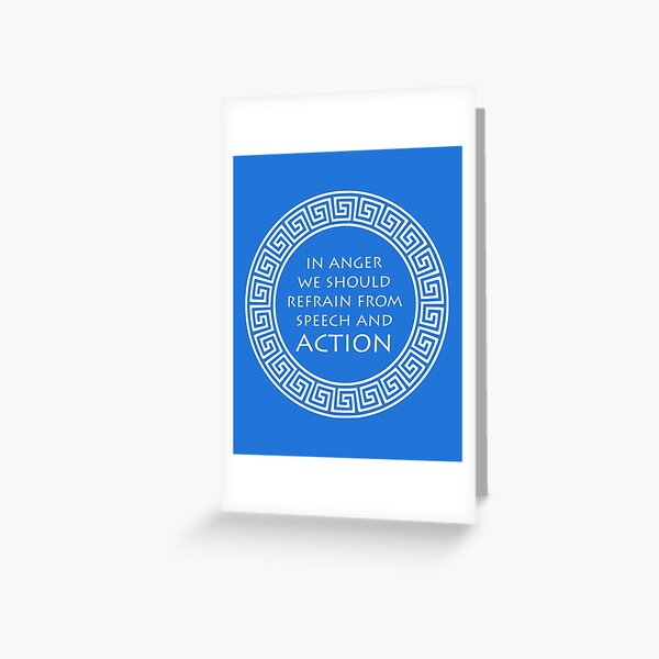 " In Anger We Should Refrain From Speech And Action | Pythagoras ...
