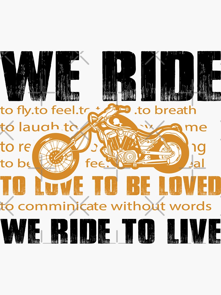 "We Ride To Live Motorcycle Valentines Day" Sticker for Sale by ...