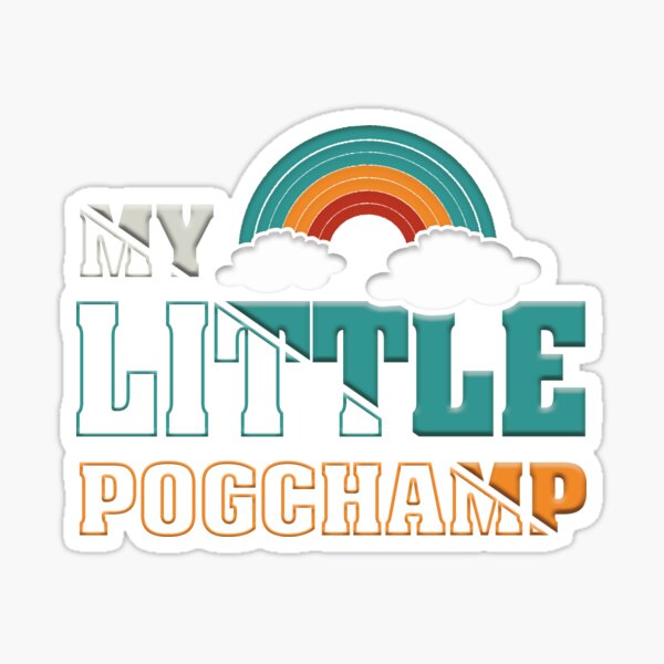 "My little pogchamp - funny meme Gift for men and women" Sticker by ...