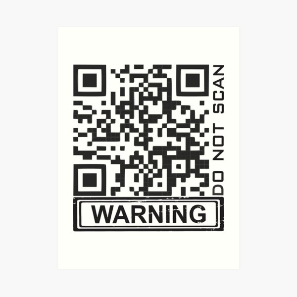 "Do not scan, warning: QR CODE" Art Print for Sale by Ruksana5678 ...