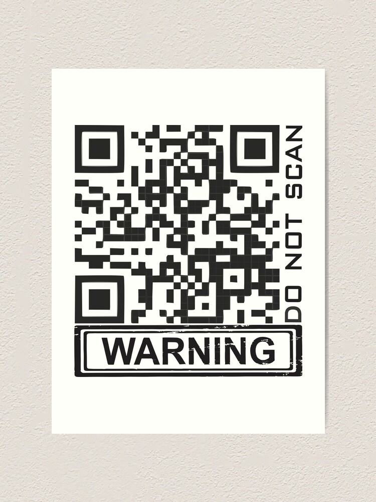 "Do not scan, warning: QR CODE" Art Print for Sale by Ruksana5678 ...
