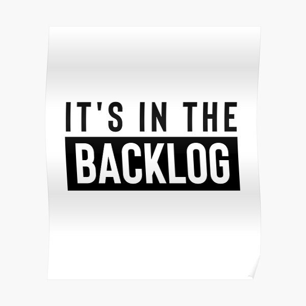 "It's in the backlog funny agile quote for Agile coach, scrum master ...