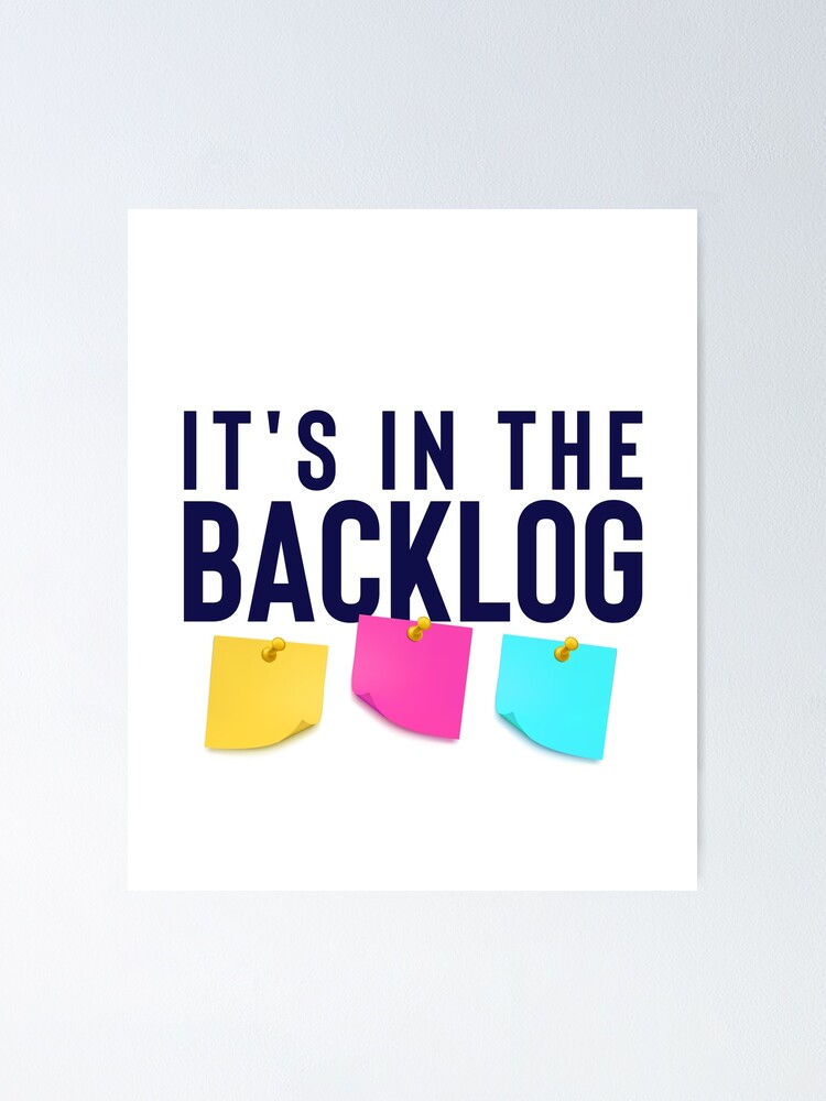 "It's in the backlog funny agile quote for Agile coach, scrum master ...
