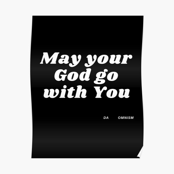 "May your God go with you- omnism catch phrase of comedian Dave Allen ...