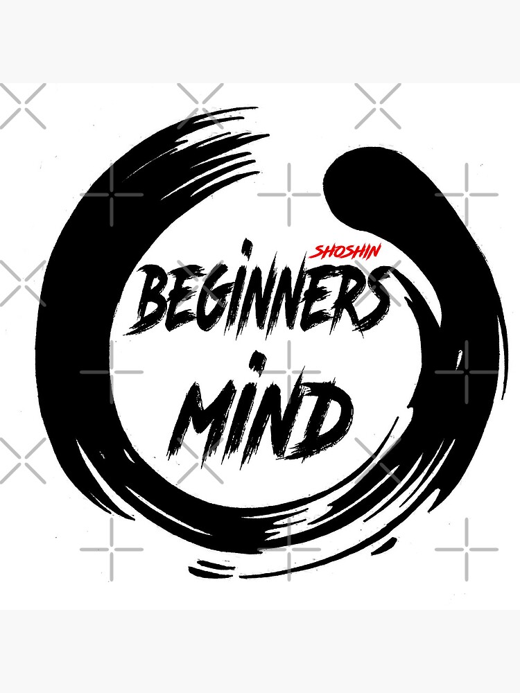 "Beginners Mind" Poster for Sale by blindninja | Redbubble