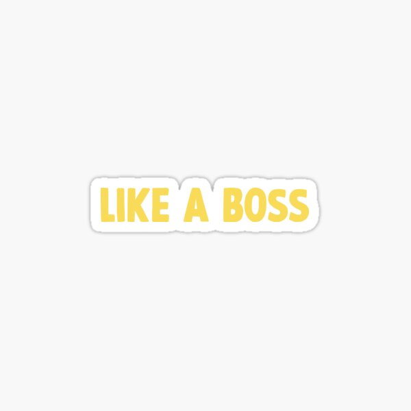 "Like a Boss, mustard" Sticker by perezzzoso | Redbubble
