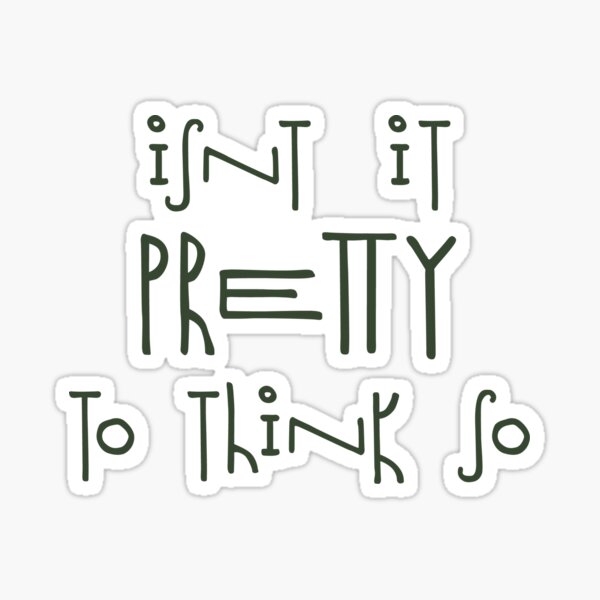 "isn't it pretty" Sticker for Sale by hereshelives | Redbubble
