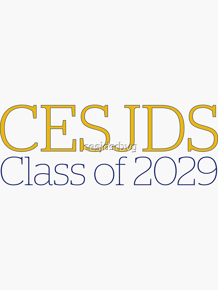 "CESJDS Class of 2029" Sticker for Sale by cesjdsrbvg | Redbubble