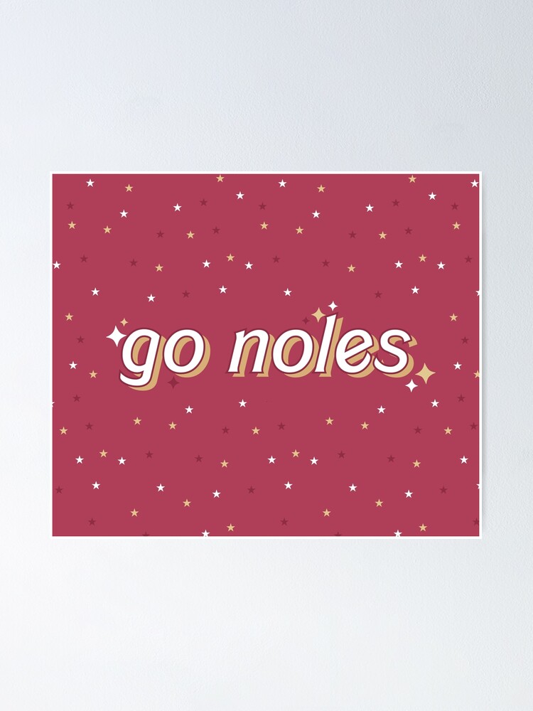" Go Noles" Poster for Sale by LemonadeKi | Redbubble
