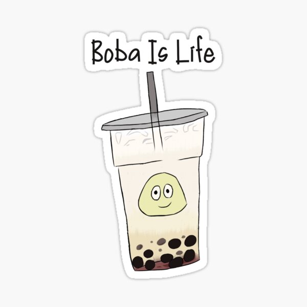 "Boba Is Life" Sticker for Sale by ToughCookie98 | Redbubble