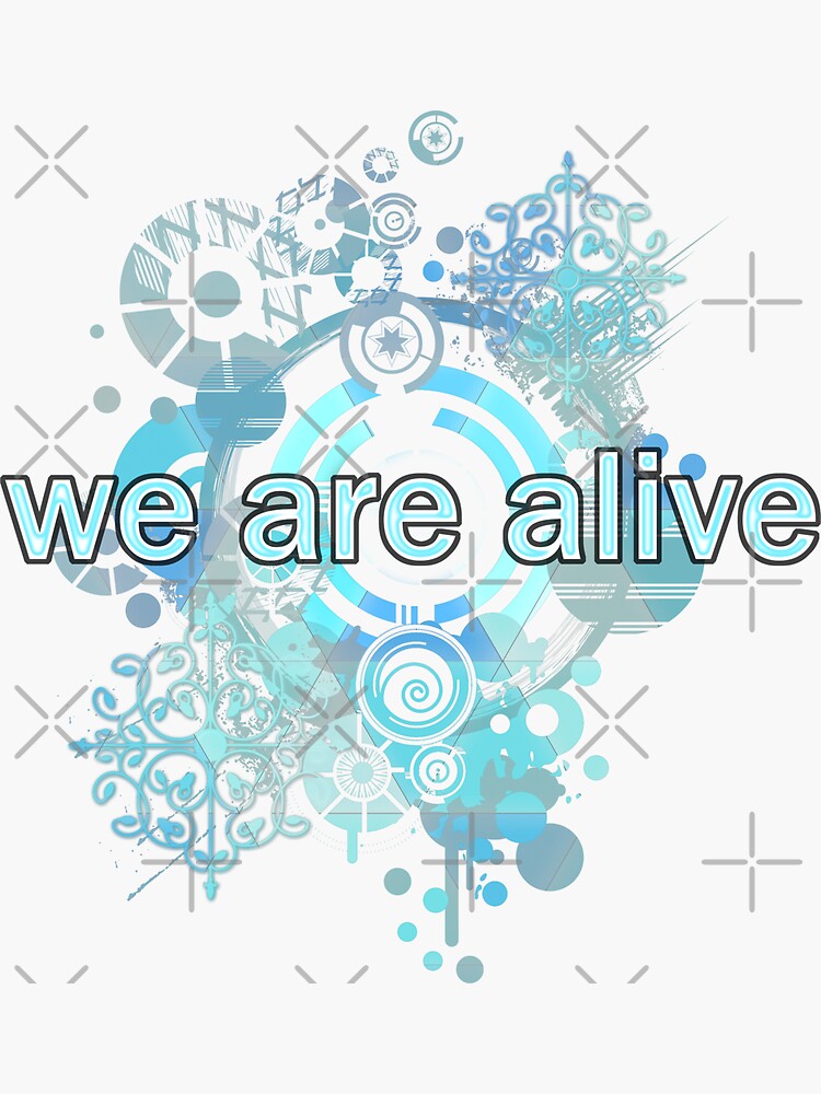 "We are alive" Sticker by nim- | Redbubble