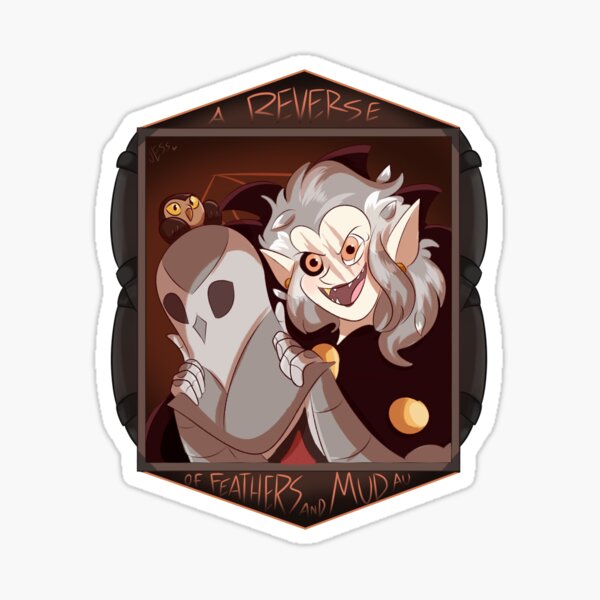 "A Reverse Of Feathers And Mud Eda (TOH Au)" Sticker for Sale by ...