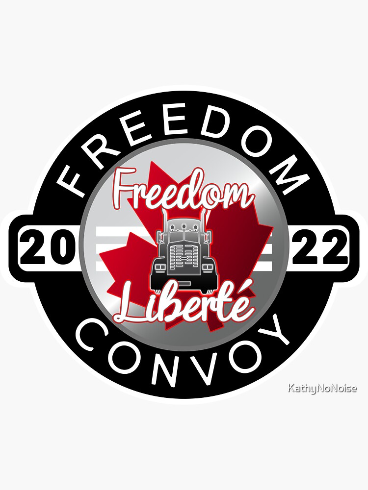 "CONVOY TRUCKERS FOR FREEDOM -LIBERTE - FREEDOM CONVOY 2022 TRUCKERS ...