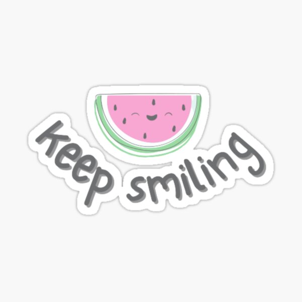 "Keep smiling " Sticker by Sanaura | Redbubble