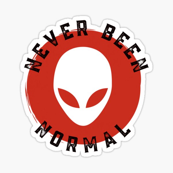 "never been normal" Sticker by EPICSOY | Redbubble