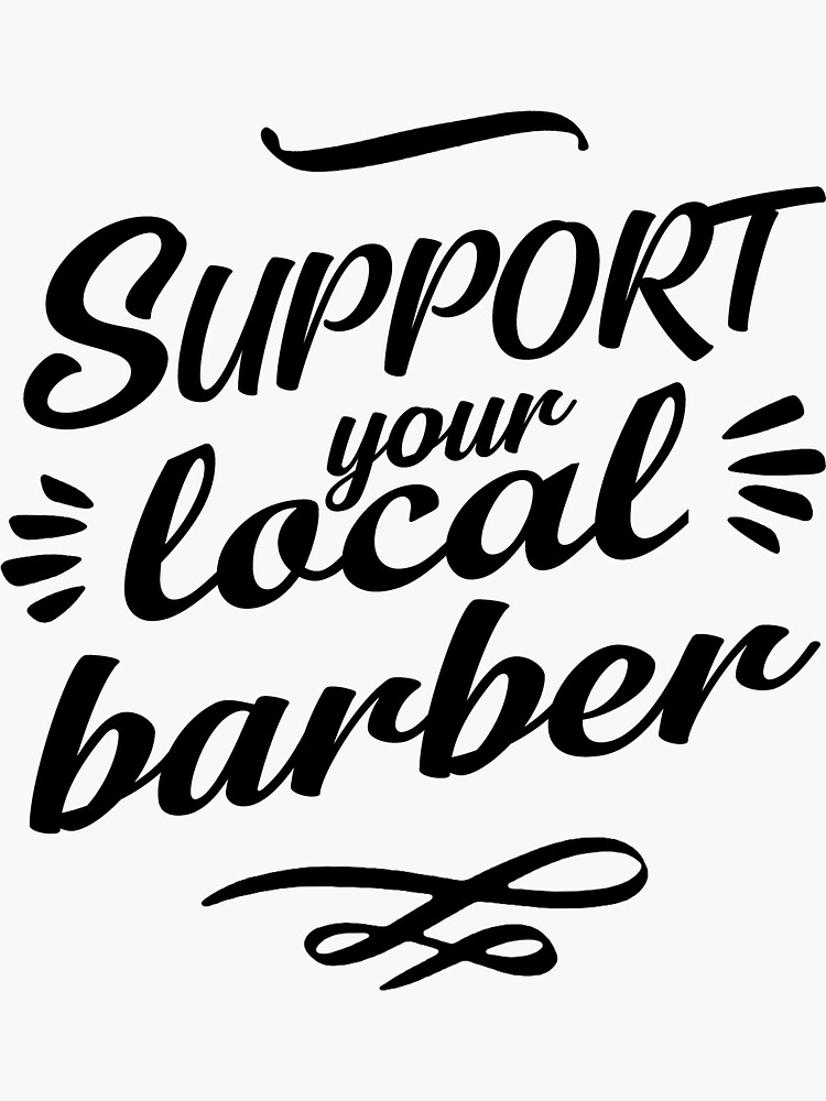 "Support Your Local barber" Sticker for Sale by twenti | Redbubble