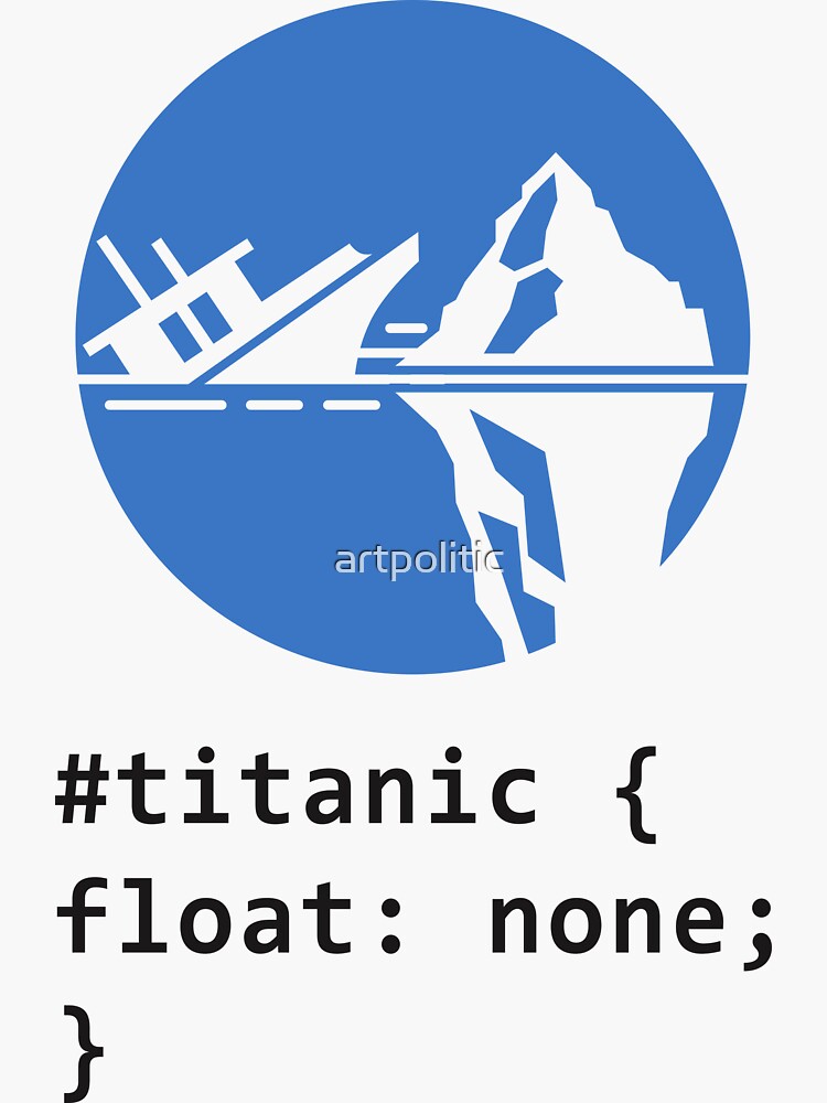 "CSS pun: Titanic" Sticker for Sale by artpolitic | Redbubble