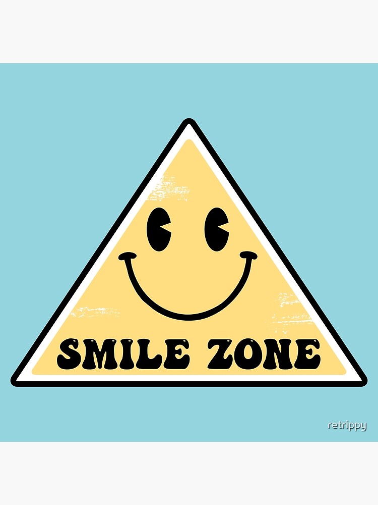 "smile zone sign" Poster for Sale by retrippy | Redbubble