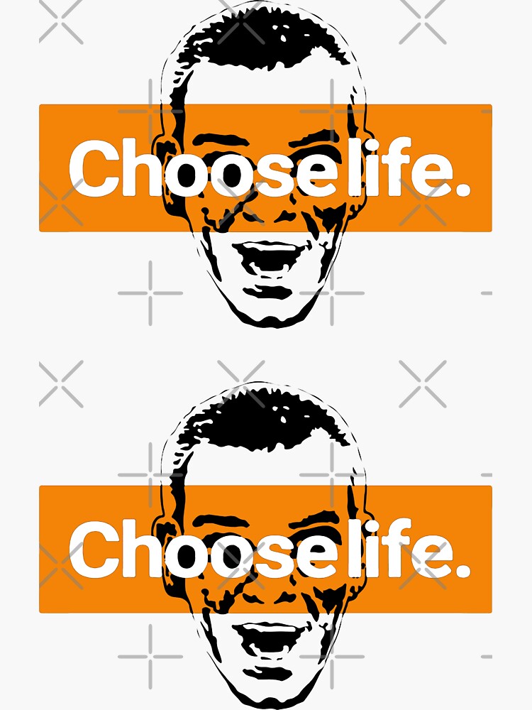 "Choose Life Trainspotting" Sticker for Sale by EdensCove | Redbubble