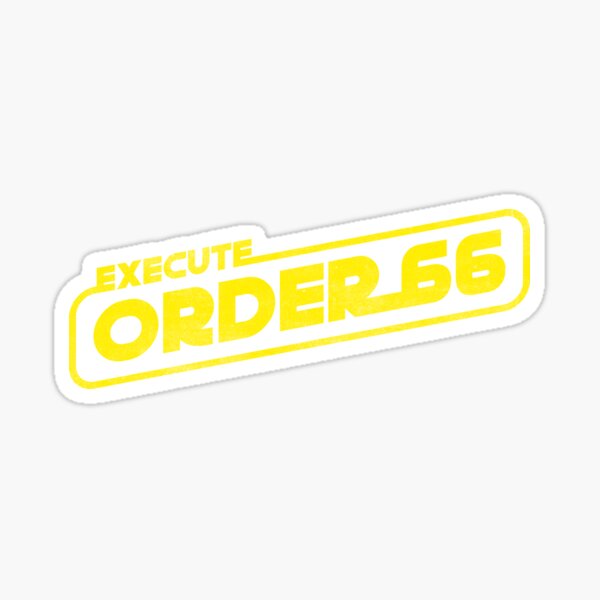 "Order 66" Sticker for Sale by therocketman | Redbubble