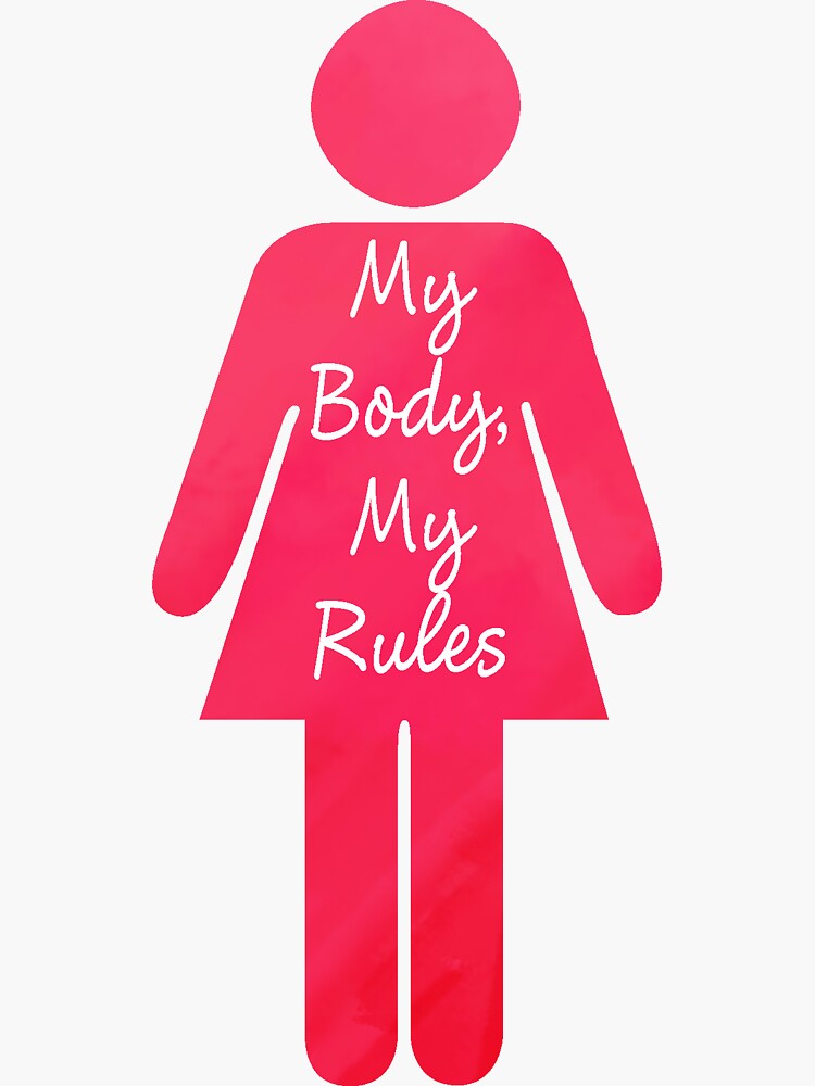 "My Body, My Rules" Sticker for Sale by froggal13 | Redbubble