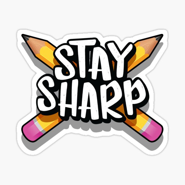 "Stay sharp pencil" Sticker for Sale by RemcoBakker | Redbubble