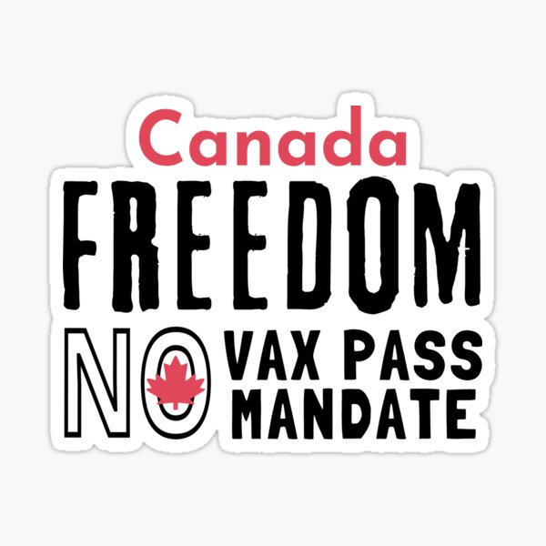 "Canada Freedom NO - Freedom Convoy Canada 2022" Sticker by ...