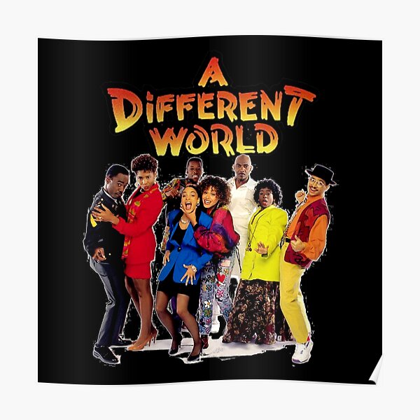 "A Different World Show" Poster for Sale by garapankus | Redbubble