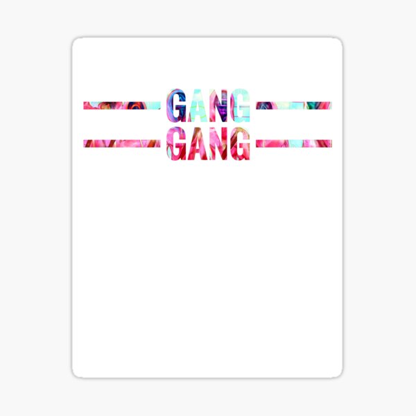 "Gang Gang " Sticker by SoulStar4Design | Redbubble