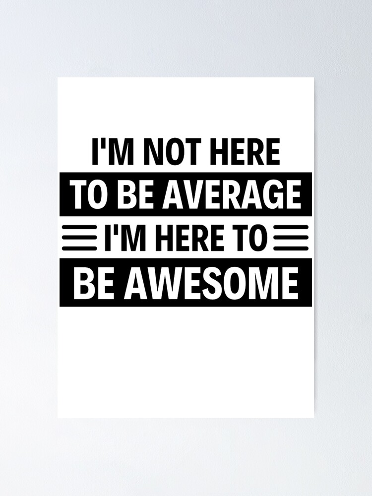 "International Day Of Awesomeness Celebrate How Awesome You Are" Poster ...