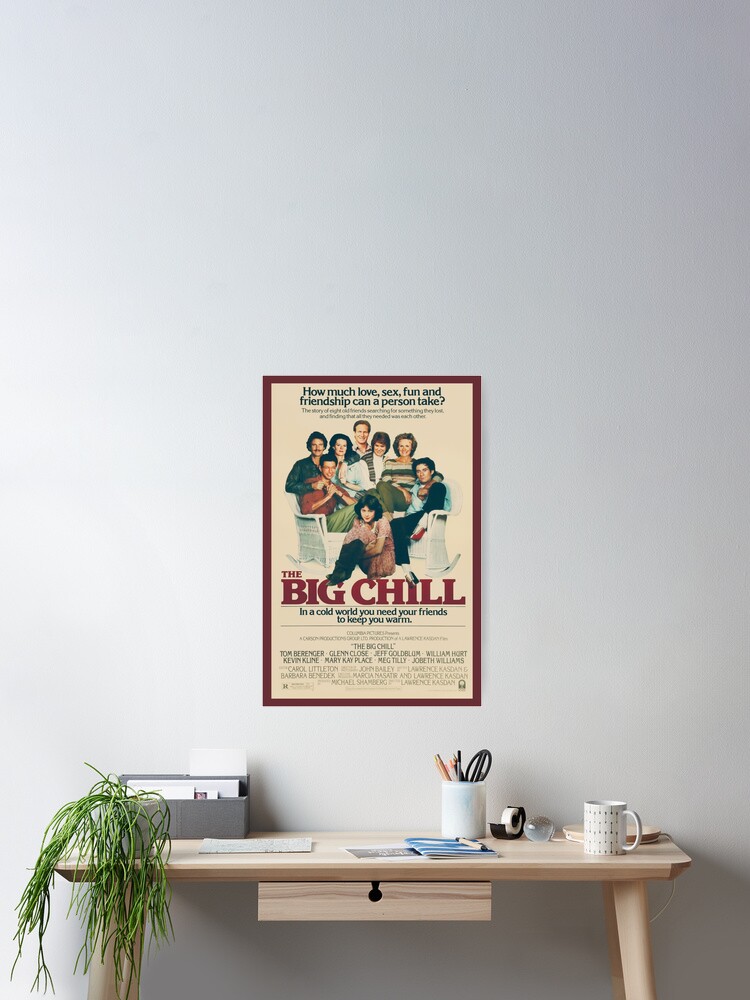 "The Big Chill Movie Poster" Poster for Sale by WhiskeySparkle | Redbubble