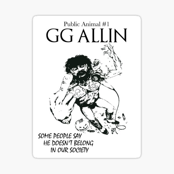 "Gg Allin Public Animal 1 Sticker" Sticker by allysonhat | Redbubble