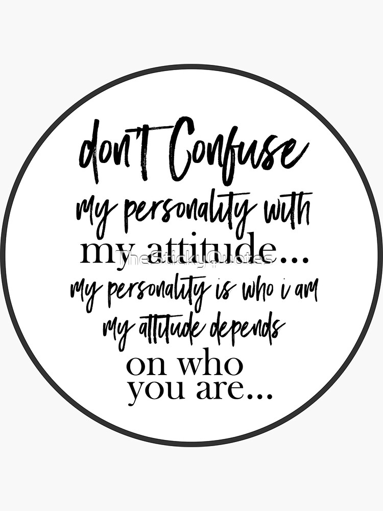 "Don't Confuse my Personality with my Attitude Typography Sticker ...