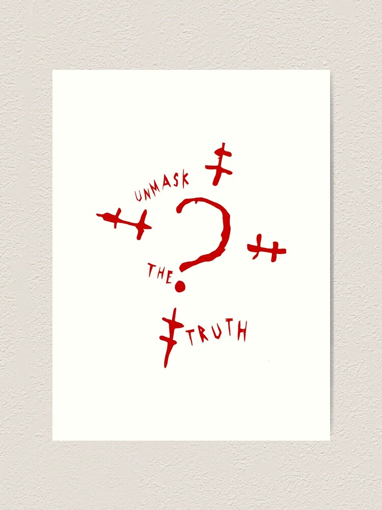 "Unmask the truth" Art Print for Sale by the-quote-boy | Redbubble