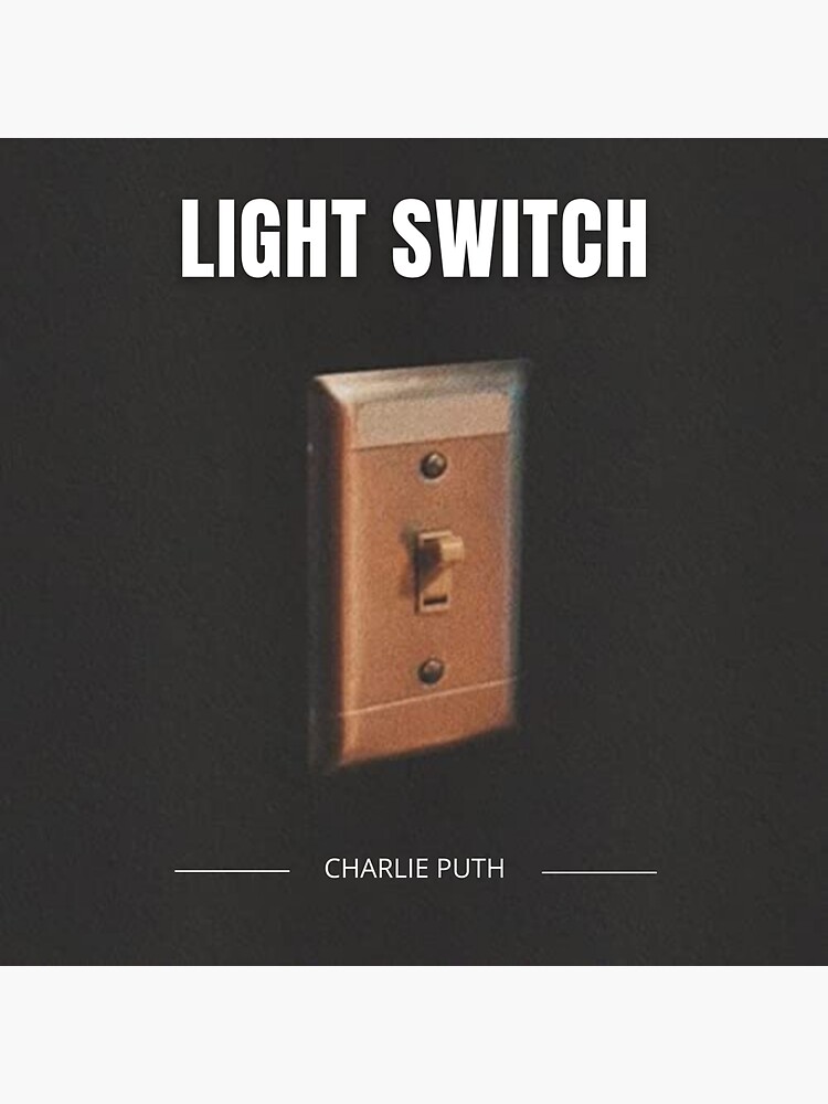 "Light switch Charlie Puth" Sticker for Sale by Crazy-Authentic | Redbubble