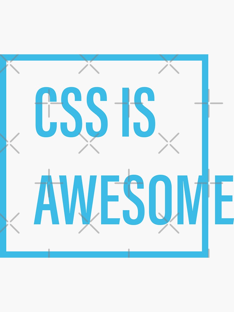 "CSS IS AWESOME - A Design for Designers - Light" Sticker for Sale by ...