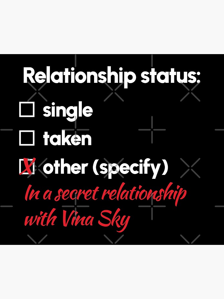 "Vina Sky - Relationship 2" Poster by 2Girls1Shirt | Redbubble