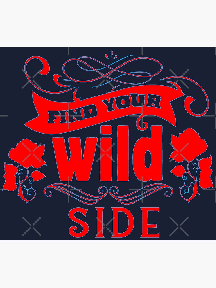 "Find Your Wild Side Roses" Poster for Sale by frigamribe88 | Redbubble