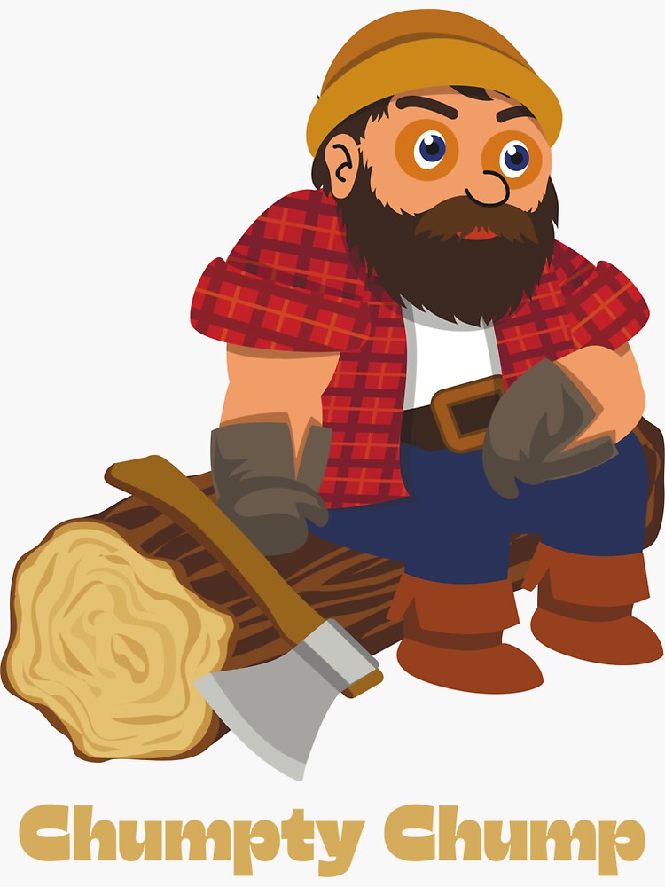 Pegatina «Chumpty Chump Lumberjack - Gráfico divertido de carpintería ...