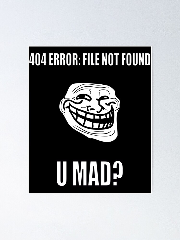 "File Not Found Meme " Poster for Sale by CargoThrift | Redbubble