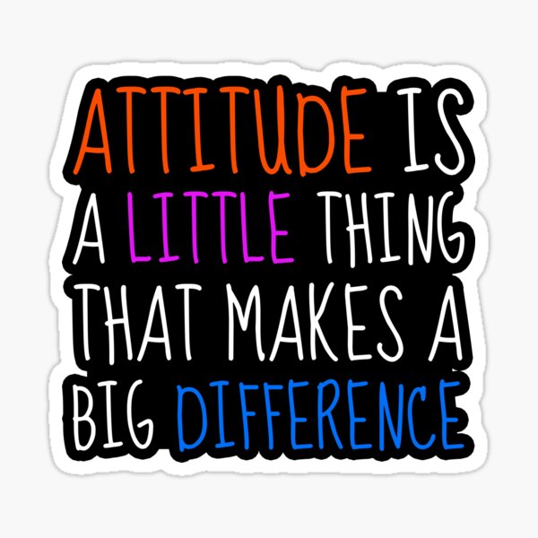 "Attitude is a little thing that makes a big difference - Winston ...