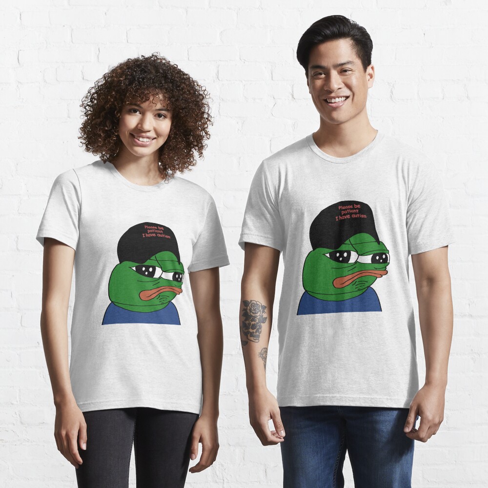 "Please be patient I have autism Pepe " T-shirt for Sale by ...